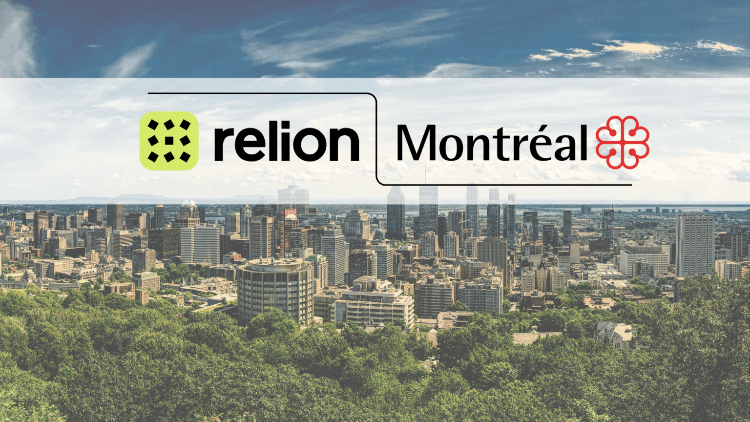 Relion and the City of Montreal Launch Collaborative Project to ...